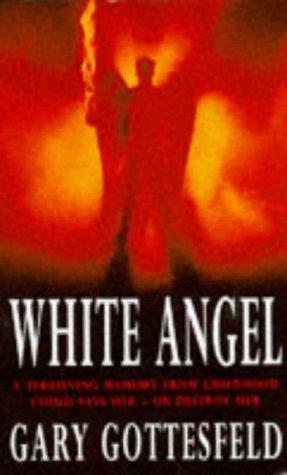White Angel by Gary Gottesfeld | Goodreads