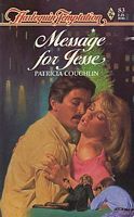 Message for Jesse (Harlequin Temptation, #83) by Patricia Coughlin ...