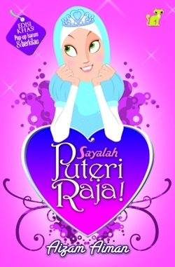 Sayalah Puteri Raja (Sayalah..., #1) by Aizam Aiman | Goodreads