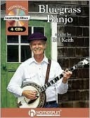 Bluegrass Banjo by Bill Keith | Goodreads