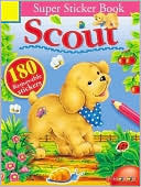Scout Super Sticker Book: 180 Removable Stickers by Sterling Publishing ...