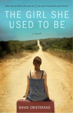 The Girl She Used to Be by David Cristofano | Goodreads