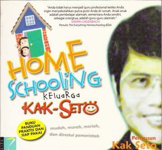 Homeschooling Keluarga Kak Seto by Seto Mulyadi | Goodreads