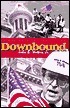 Downbound by John B. Waters Jr. | Goodreads