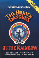 The Hidden Dangers of the Rainbow: The New Age Movement and Our Coming ...