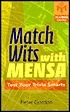 Match Wits with Mensa - Test Your Trivia Smarts by Peter Gordon | Goodreads