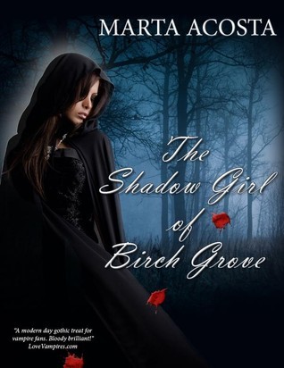 The Shadow Girl of Birch Grove by Marta Acosta | Goodreads
