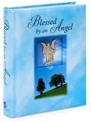 Blessed by an Angel by Publications International | Goodreads