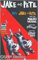 Jake And Pete: Library Edition by Gillian Rubinstein | Goodreads