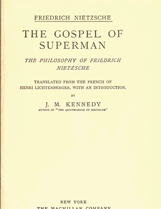 The Gospel of Superman: The Philosophy of Friedrich Nietzsche by Henri ...