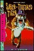 Saber-Toothed Tiger (Spinetinglers, #30) by M.T. Coffin | Goodreads