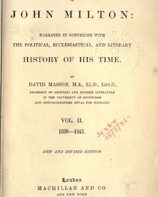 The Life of John Milton: Narrated in connexion with the political ...