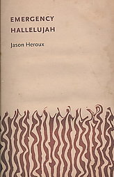 Emergency Hallelujah by Jason Heroux | Goodreads
