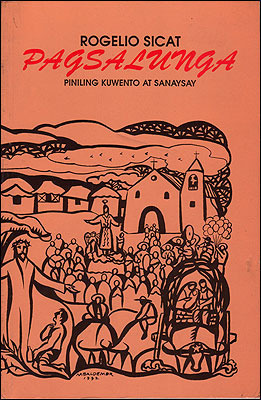 Pagsalunga: Piniling Kuwento at Sanaysay by Rogelio Sicat | Goodreads