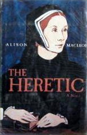 The Heretic by Alison MacLeod | Goodreads