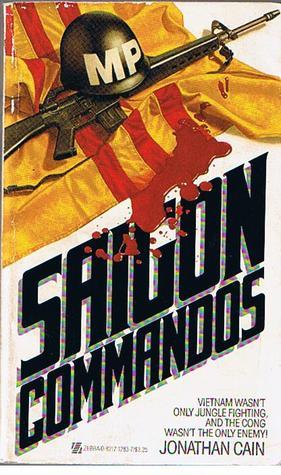 Saigon Commandos by Jonathan Cain | Goodreads