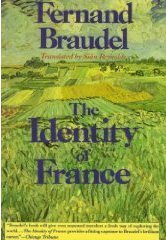 The Identity of France: Vol. 1: History and Environment by Fernand ...