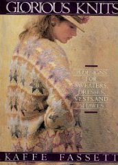 Glorious Knits: 35 Designs for Knitting Sweaters, Dresses, Vests and ...