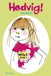 Hedvig! by Frida Nilsson | Goodreads