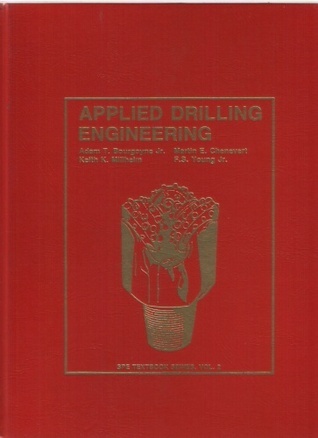 Applied Drilling Engineering: Textbook 2 by Adam T. Bourgoyne Jr ...