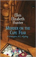 Murder on the Cape Fear by Ellen Elizabeth Hunter | Goodreads
