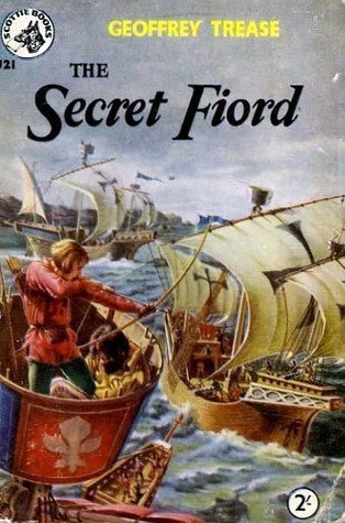 The Secret Fiord by Geoffrey Trease | Goodreads