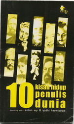10 Kisah Hidup Penulis Dunia by Anton W.P. | Goodreads