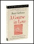 A Course in Love: Powerful Teachings on Love, Sex, and Personal Fulfillment by Joan Gattuso ...