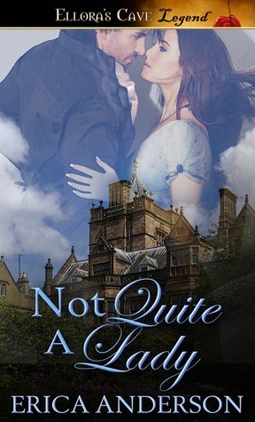 Not Quite a Lady by Erica Anderson | Goodreads