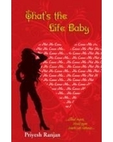 That's The Life Baby by Priyesh Ranjan | Goodreads