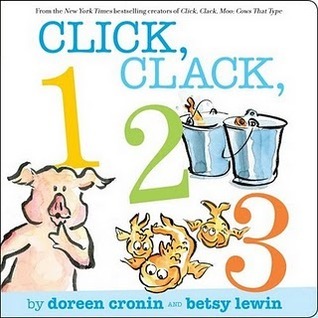 Click, Clack, 123 (A Click Clack Book) by Doreen Cronin | Goodreads
