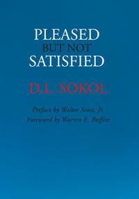 Pleased, but not Satisfied by David L. Sokol | Goodreads