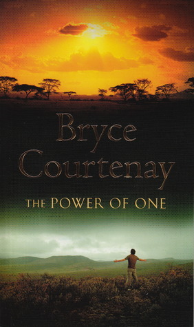 The Power of One by Bryce Courtenay | Goodreads