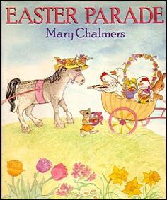 Easter Parade by Mary Chalmers | Goodreads