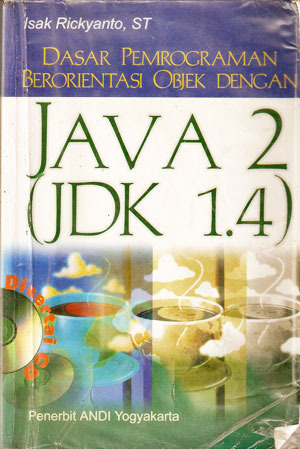 Dasar Pemrograman Berorientasi Objek dengan Java 2 by Isak Rickyanto ...