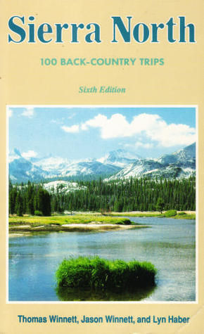 Sierra North: 100 Back-Country Trips in the High Sierra by Thomas ...