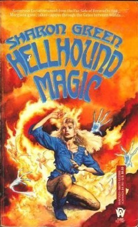 Hellhound Magic (Far Side of Forever, #2) by Sharon Green | Goodreads