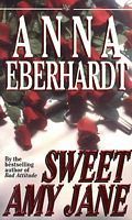 Sweet Amy Jane by Anna Eberhardt | Goodreads