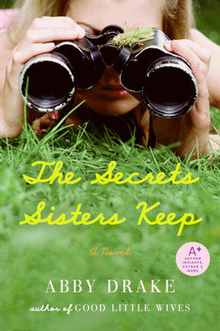 The Secrets Sisters Keep by Abby Drake | Goodreads
