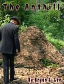 The Anthill by Bryan L. Lee | Goodreads