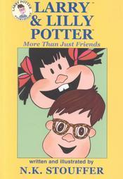Larry & Lilly Potter: More Than Just Friends by N.K. Stouffer | Goodreads