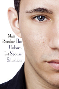 The Unborn Spouse Situation by Matt Rauscher | Goodreads