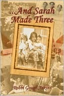 And Sarah Made Three by Robbi Gough Atkins | Goodreads