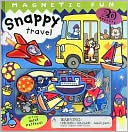 Snappy Travel: A Magnetic Fun Book by Derek Matthews | Goodreads