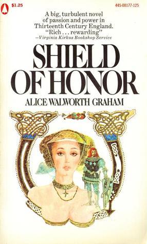Shield of Honor by Alice Walworth Graham | Goodreads