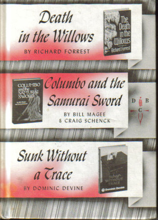 Death In The Willows/Columbo and The Samurai Sword/Sunk Without A Trace ...