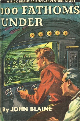 100 Fathoms Under by John Blaine | Goodreads