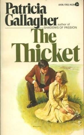 The Thicket by Patricia Gallagher | Goodreads