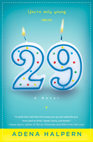 29 by Adena Halpern | Goodreads