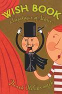 Wish Book a Catalogue of Stories by Derek McCormack | Goodreads